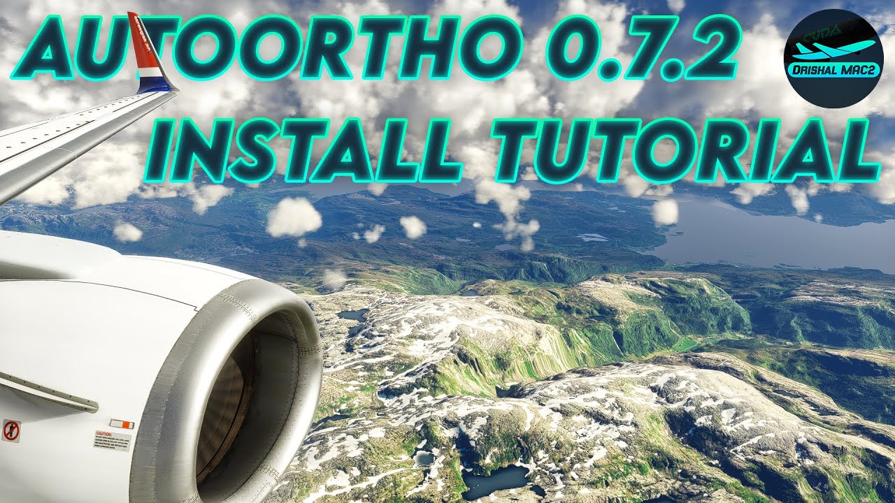 AutoOrtho 0.7.2+ Install Tutorial | Drishal MAC2 - YouTube