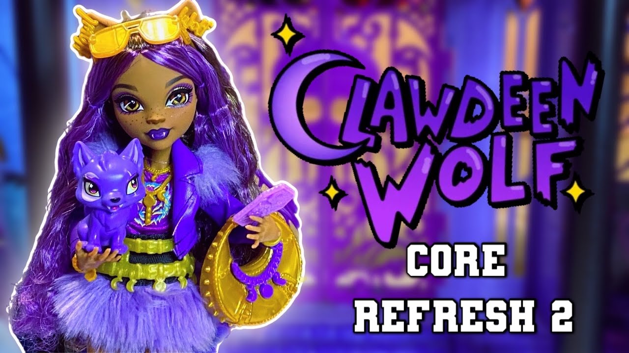 Monster High Core Refresh 2 Clawdeen Wolf! - YouTube