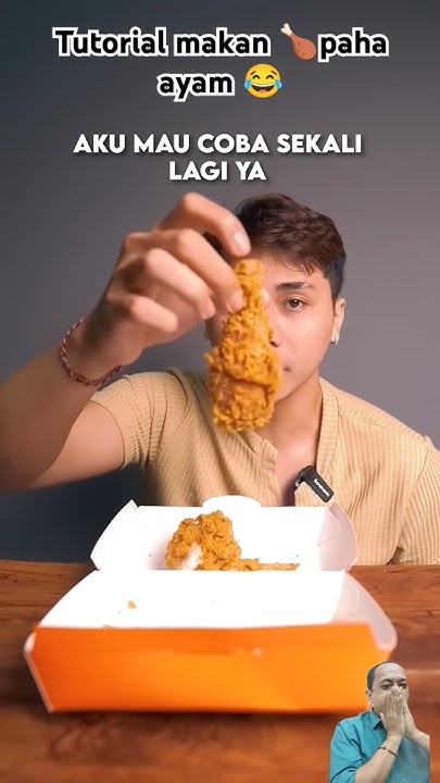 Tutorial makan 🍗🍗🍗 paham ayam # makan paha ayam # tutorial makan paha ...