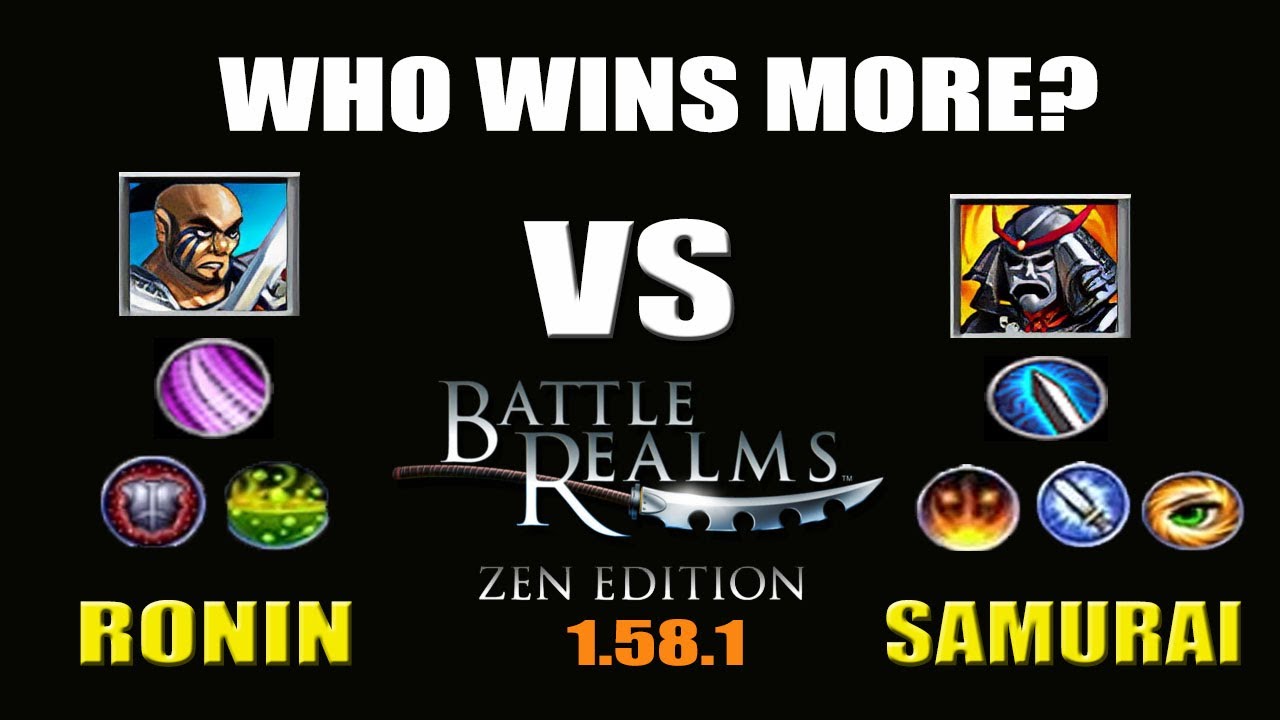 The Ultimate RONIN vs SAMURAI Fight!! - Battle Realms ZE 1.58.1 (Full ...