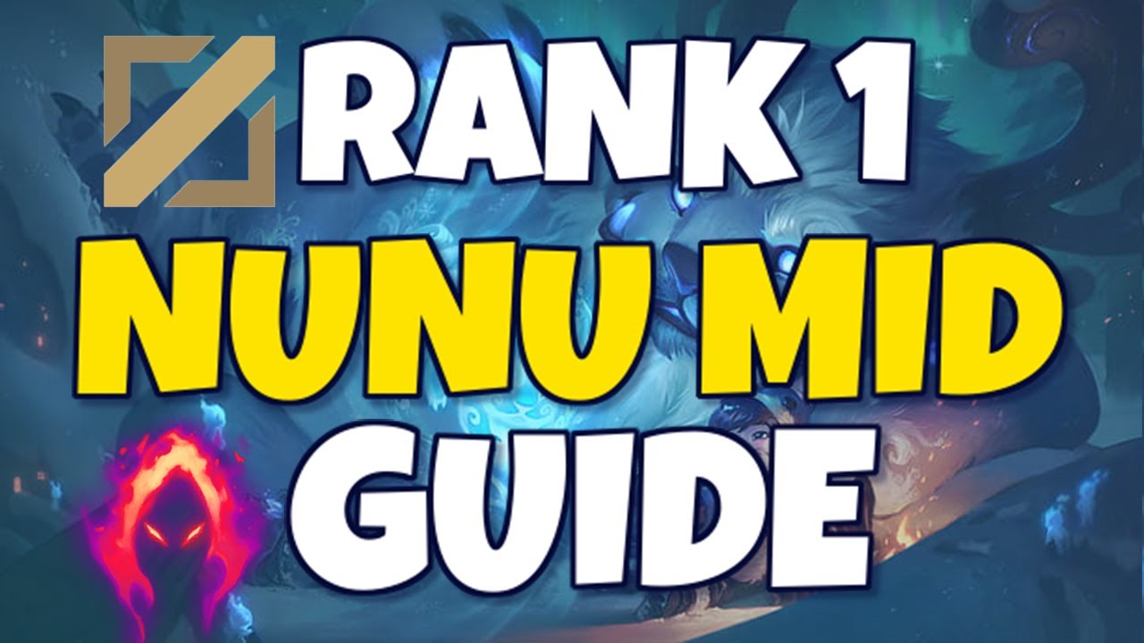 RANK 1 NUNU MID GUIDE (Season 11) | Learn how to DOMINATE games with ...