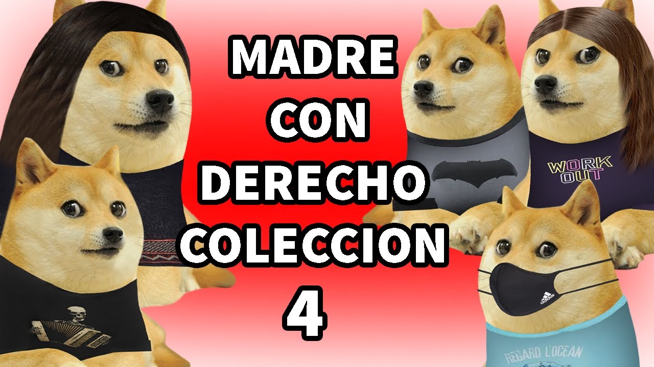 Madre con DERECHO / COLECCIÓN 4 / Hilos con cheems - YouTube