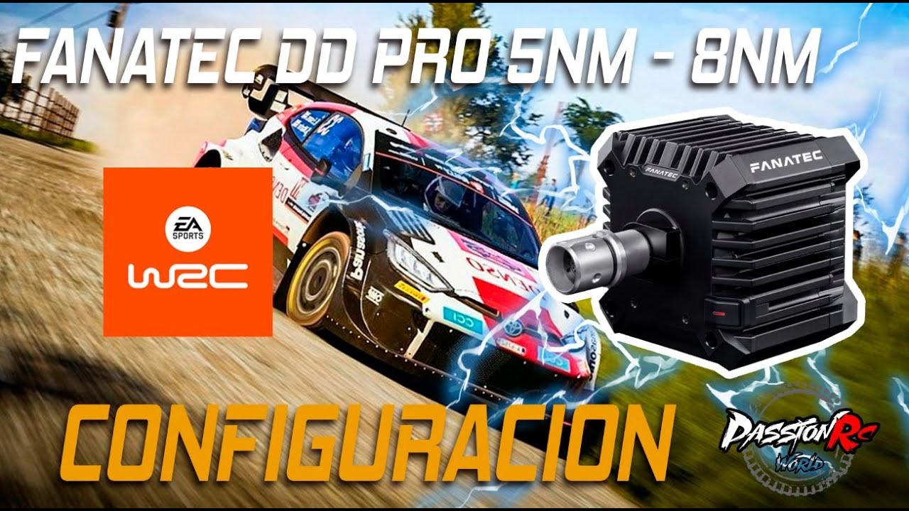 EA SPORTS WRC || Configuración FANATEC DD PRO 5 Nm y 8 Nm para - YouTube