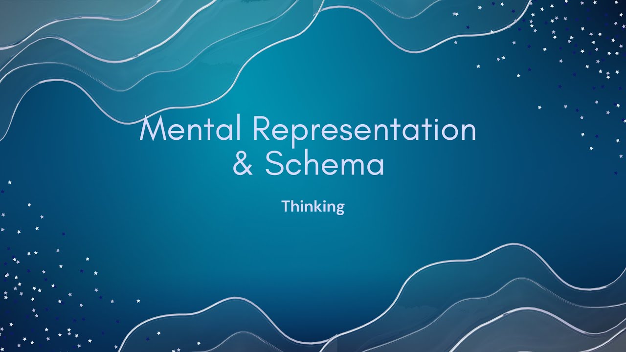 Thinking: Mental Representation & Schema - YouTube