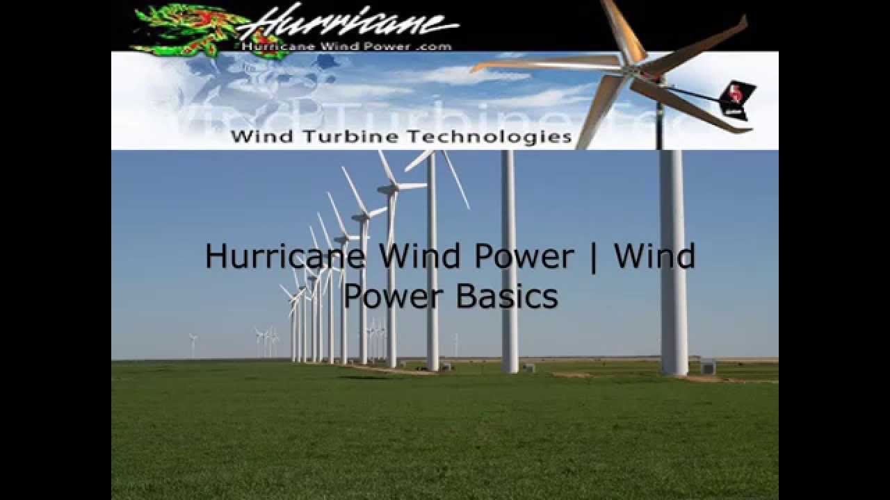 Hurricane Wind Power | Wind Power Basics - YouTube