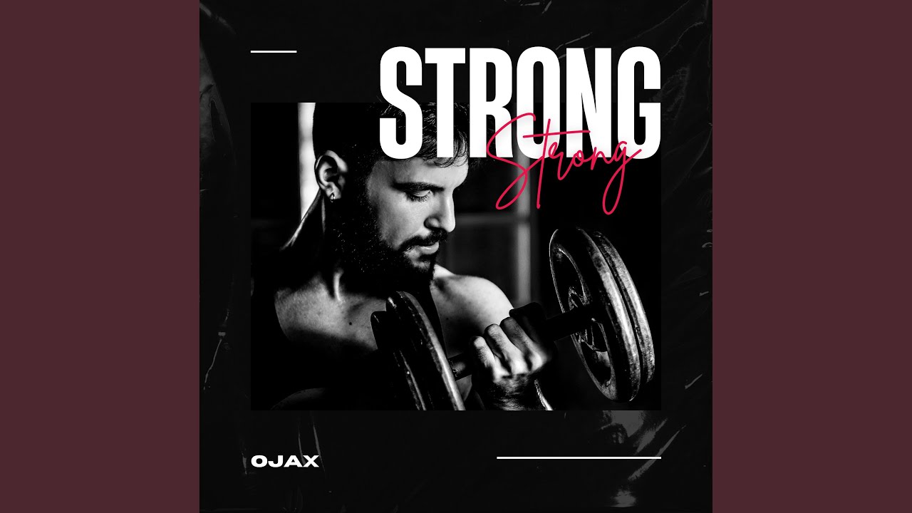 Strong - YouTube