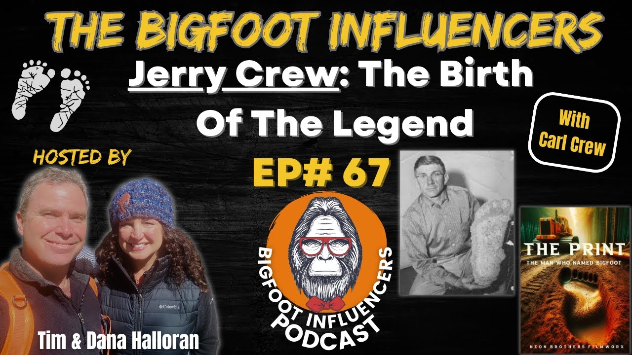 Jerry Crew: The Beginning of Bigfoot | The Bigfoot Influencers #67 ...
