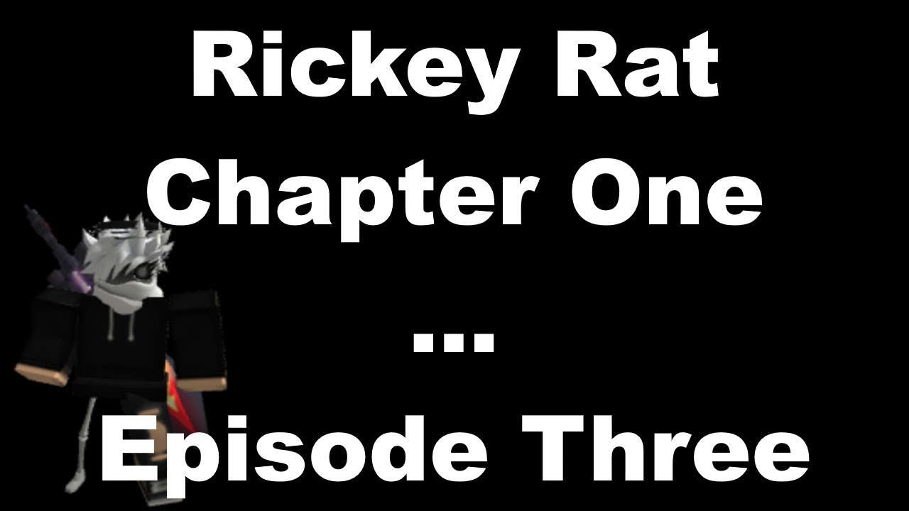Rickey Rat Playthrough Chapter One - Episode Three | Roblox - YouTube