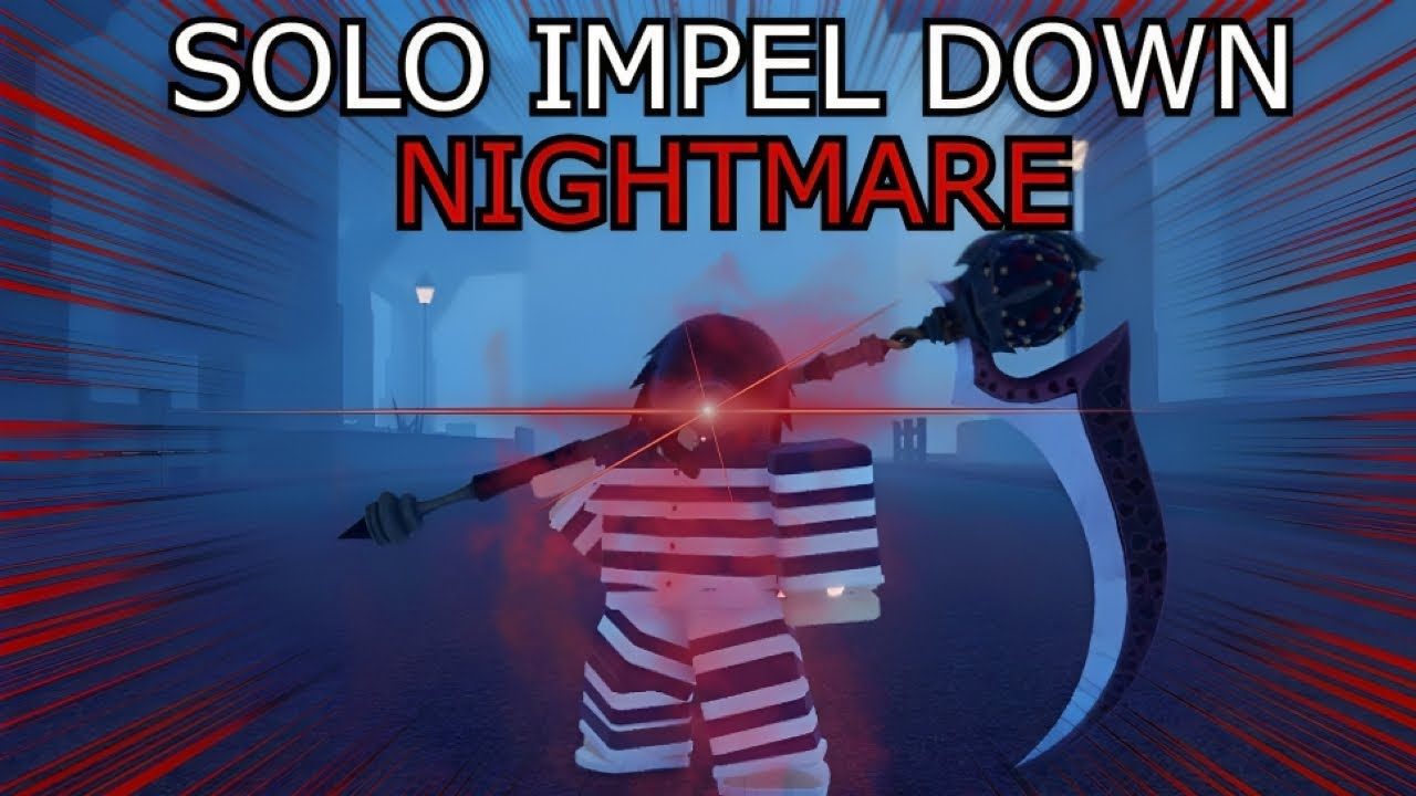 [GPO] SOLO IMPEL DOWN NIGHTMARE - GPO UPDATE 9 - YouTube