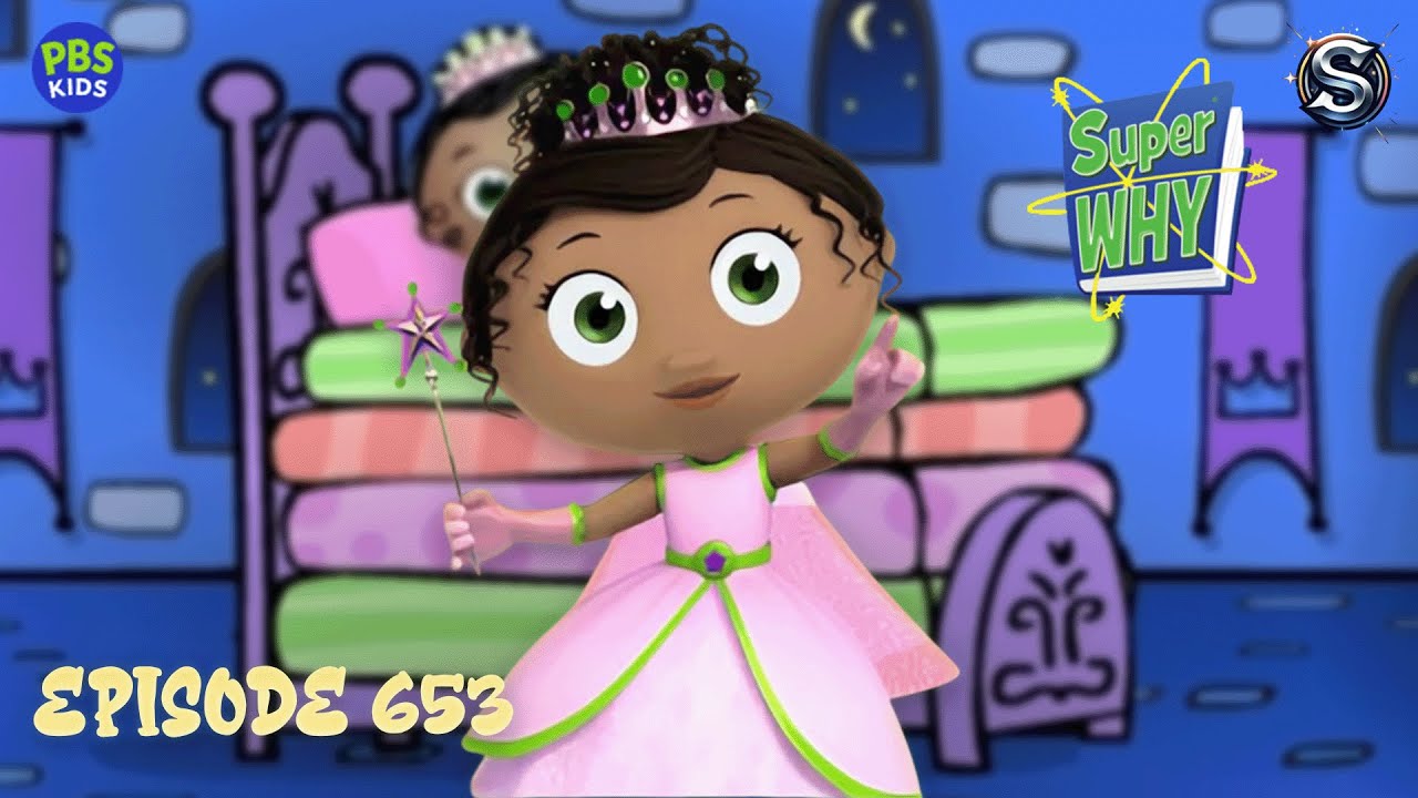 Super Why The Princess And The Pea Episode 653 - YouTube