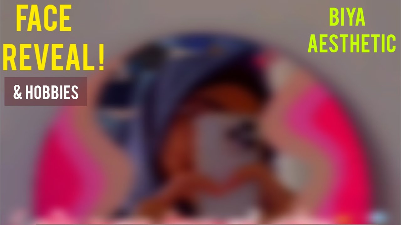 🥀Biya FACE Reveal || Who is Behind Biya Aesthetic 🎐🦋💛 || Showcasing my ...