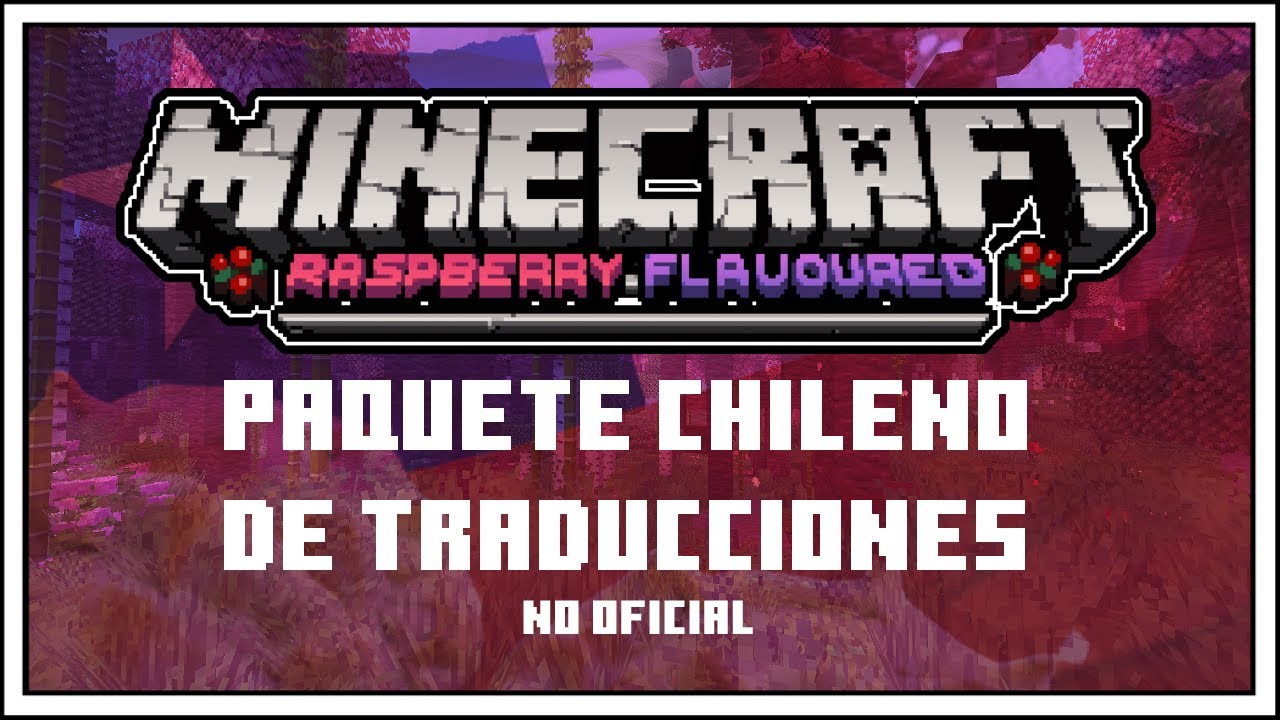 Minecraft: Raspberry Flavoured - Traducción Chilena - YouTube