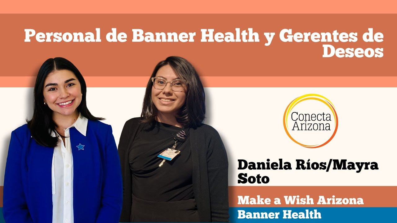Ahora el personal de Banner Health concede deseos de Make a Wish, con ...