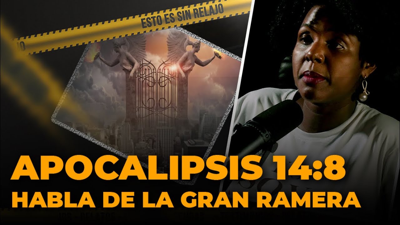 EL ÁNGEL DEL APOCALIPSIS 14:8 HABLA DE LA GRAN RAMERA 😱 - YouTube