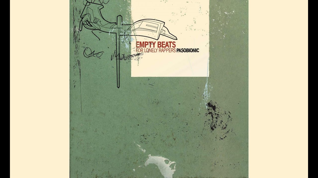 Pasobionic - Empty Beats For Lonely Rappers [HQ FULL ALBUM] - YouTube