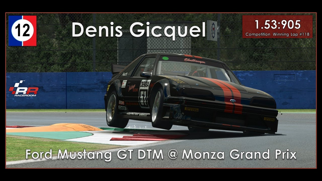 RaceRoom Competition Winning Lap - Monza Grand Prix - Ford Mustang GT DTM - Denis Gicquel - 1.53 ...