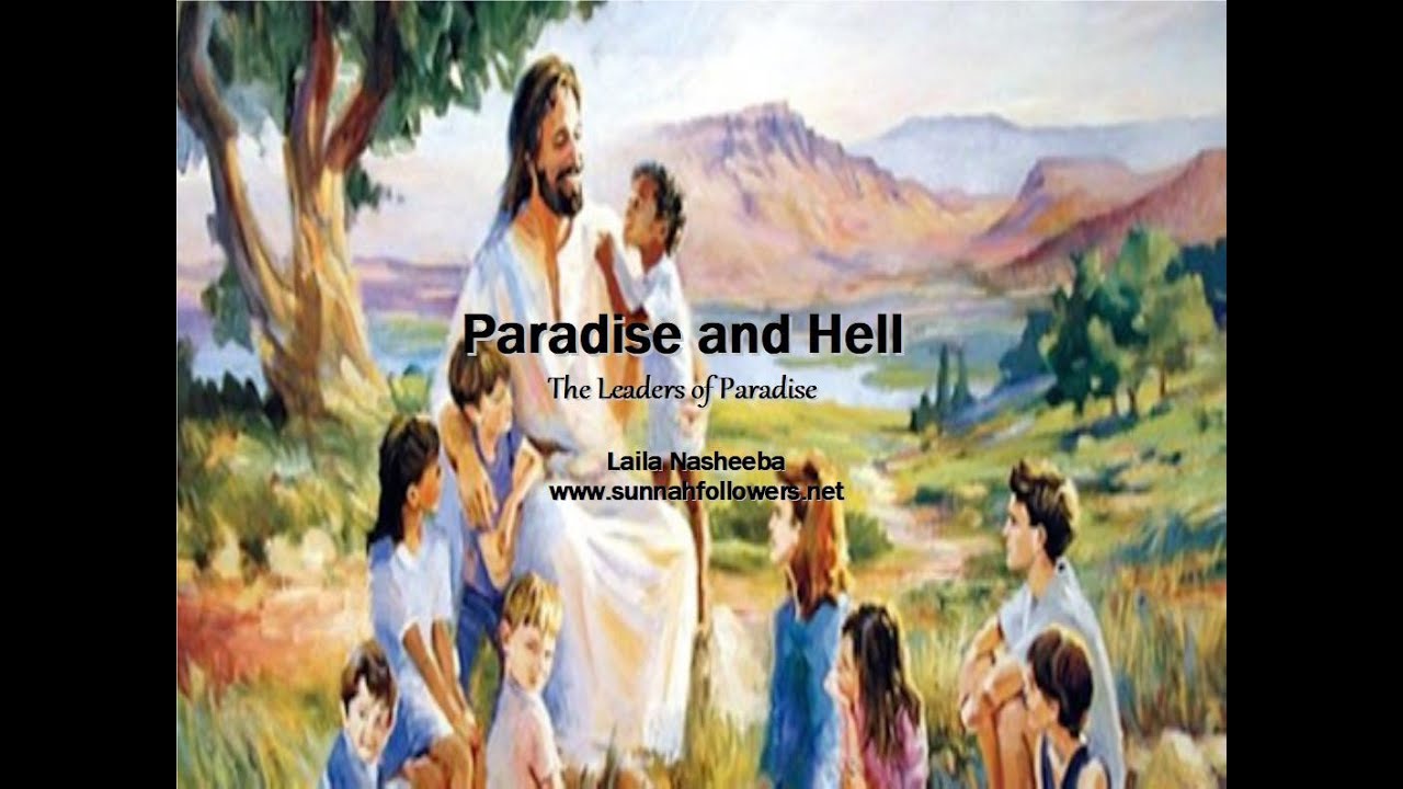 Paradise and Hellfire - The Leaders of the People of Paradise - YouTube