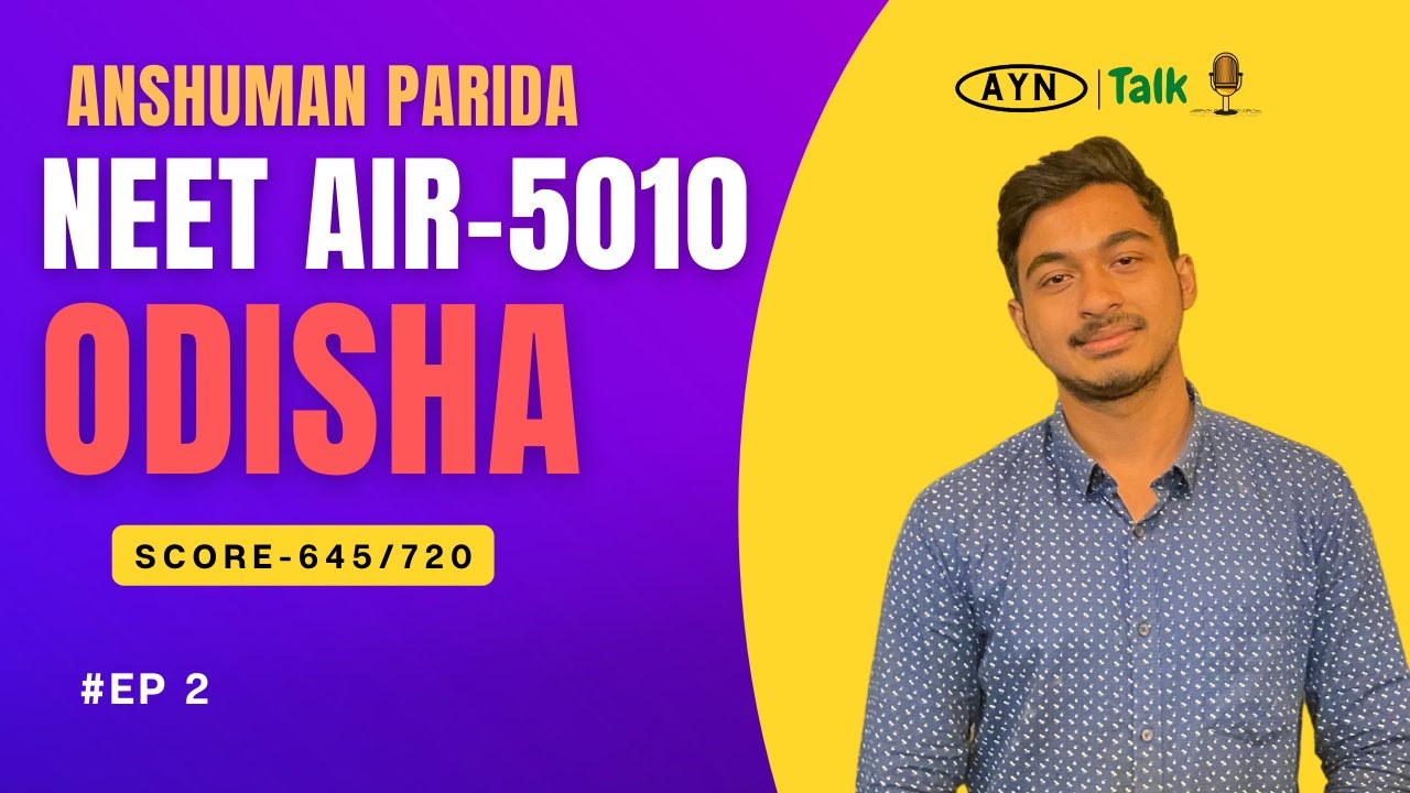 Interview of NEET Ranker | Anshuman Parida | CUTTACK | ODISHA | NEET AIR - 5010 |#EP - 02 | NEET ...