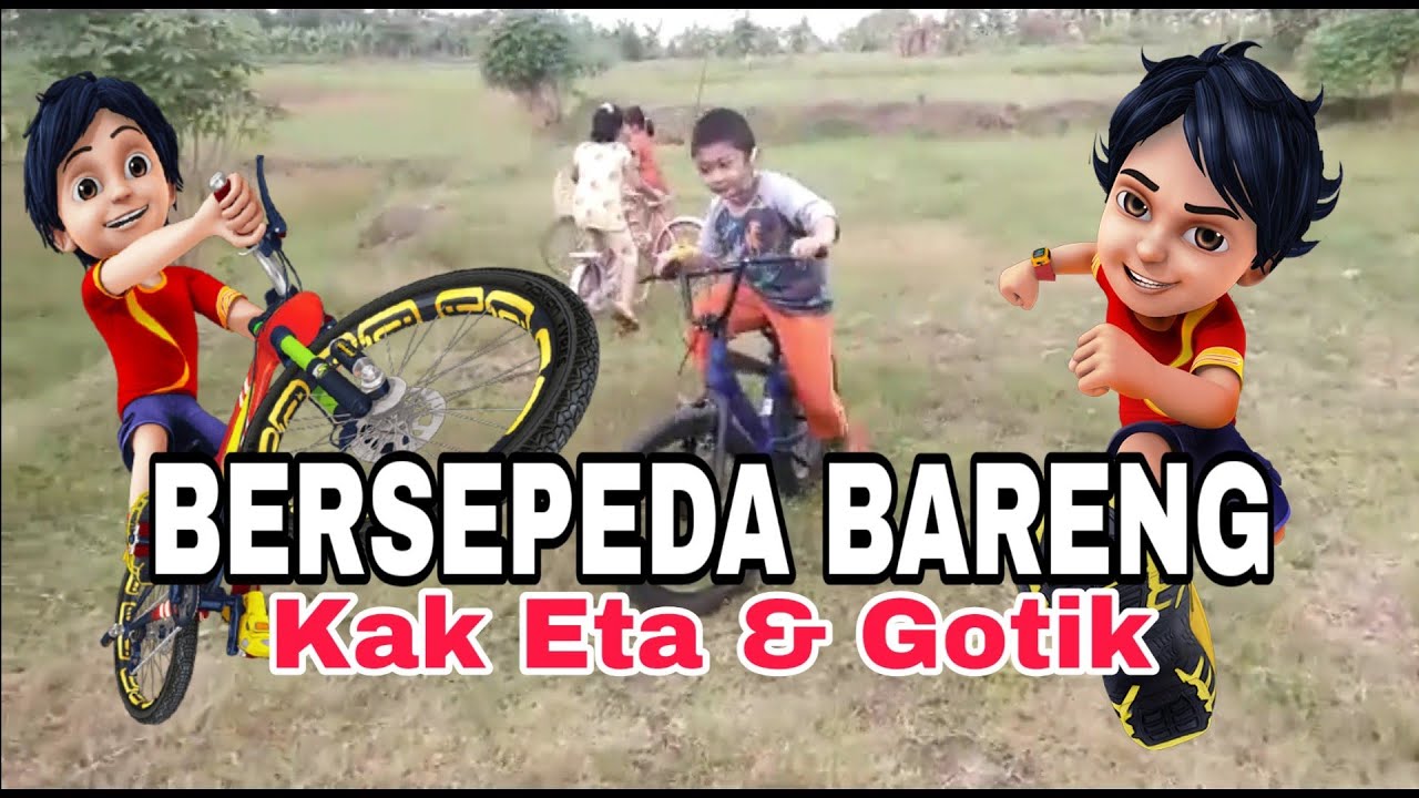 SI FARO AU BERSEPEDA BARENG KAK ETA & GOTIK - YouTube
