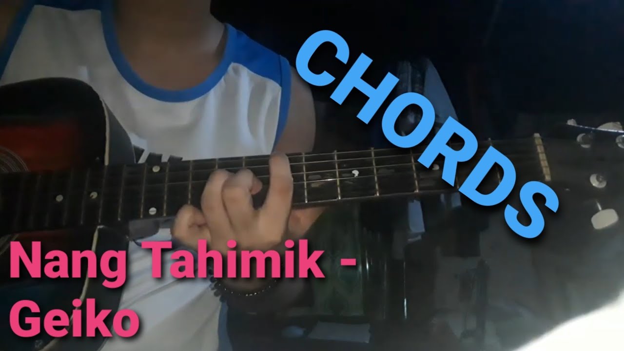 Nang Tahimik - Geiko (Chords) - YouTube