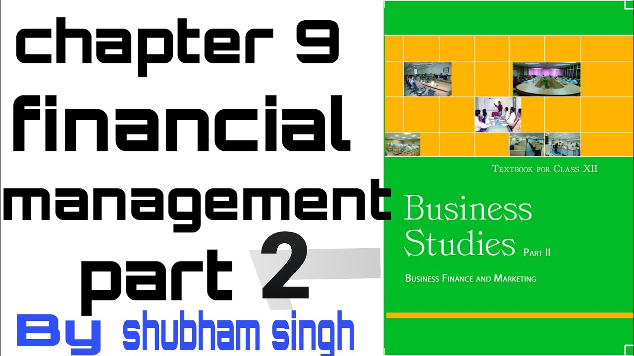 Financial management part 2 class 12 ncert - YouTube