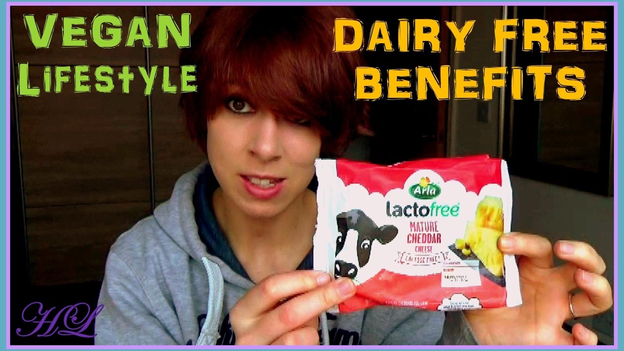 Why I support vegan lifestyle: Benefits of being dairy-free! - YouTube