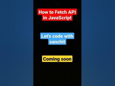 Fetch API in JavaScript - YouTube