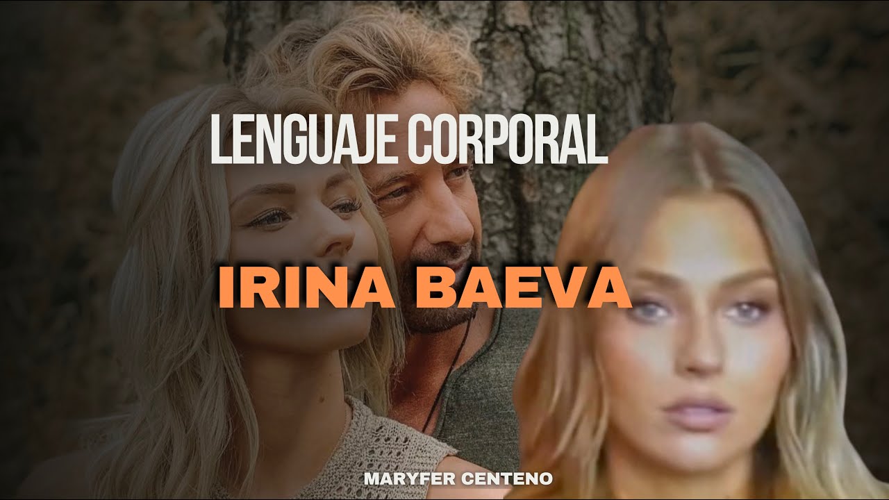 IRINA BAEVA LENGUAJE CORPORAL YT - YouTube