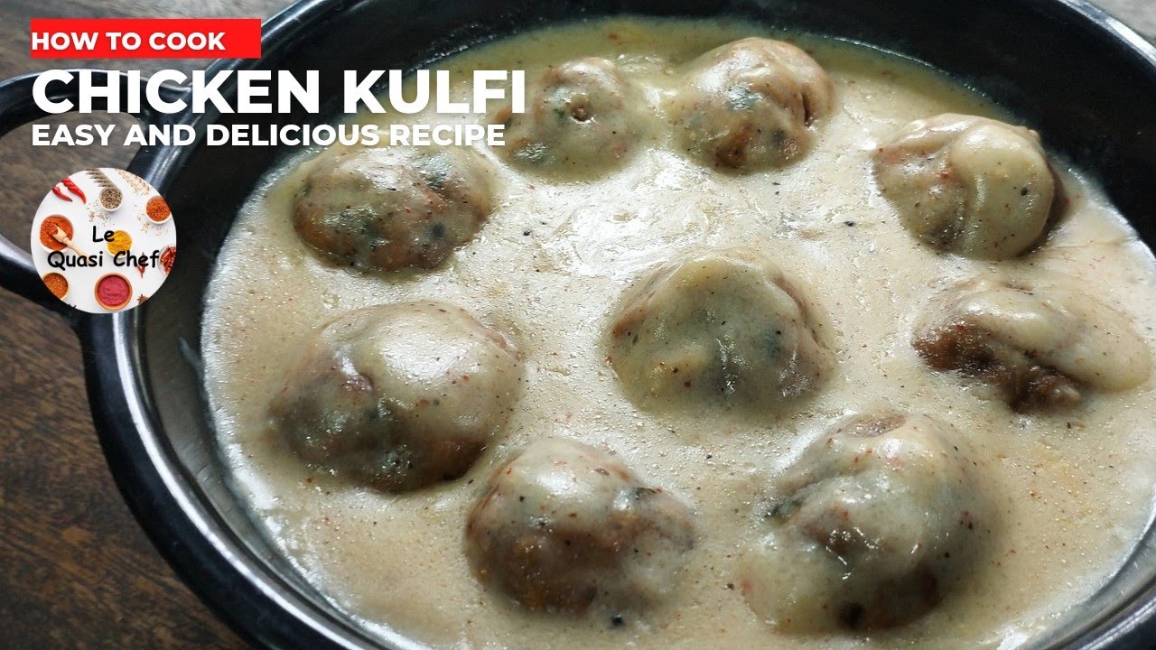 Simple Chicken Kulfi Recipe | Chicken Recipe | Le Quasi Chef - YouTube