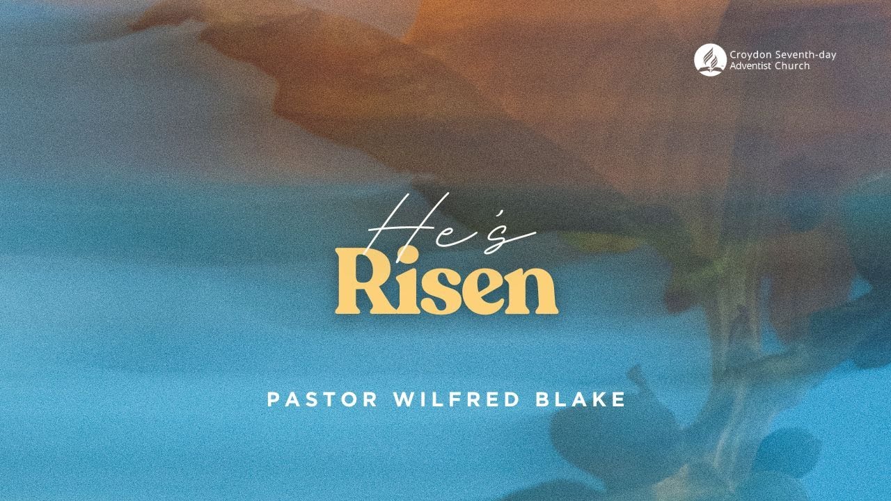 He's Risen | Pastor Wilfred Blake - YouTube