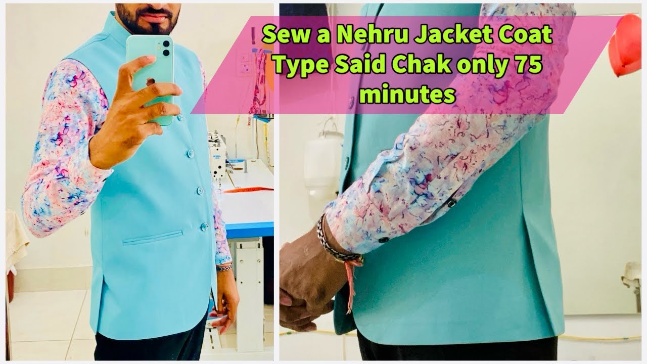 Sew a Nehru jacket Coat Type Said Chak only 75 minutes / Modi jacket ...