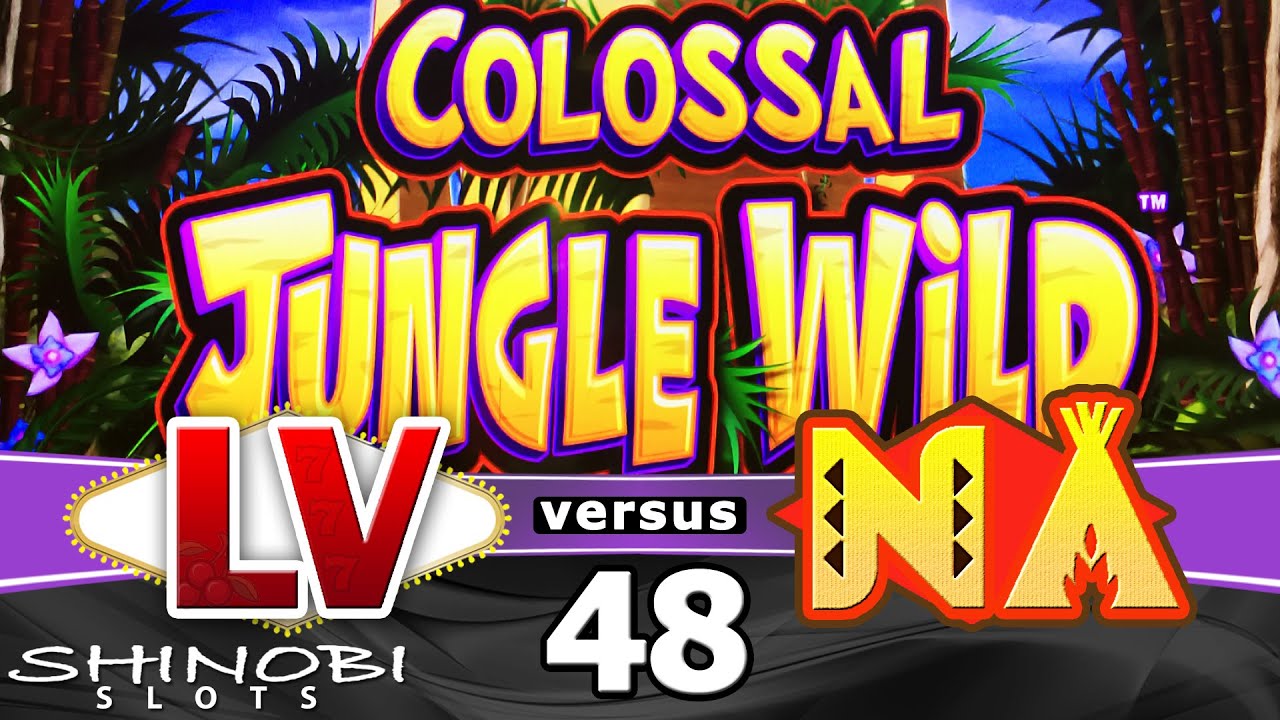 Las Vegas vs Native American Casinos Episode 48: Colossal Jungle Wild ...