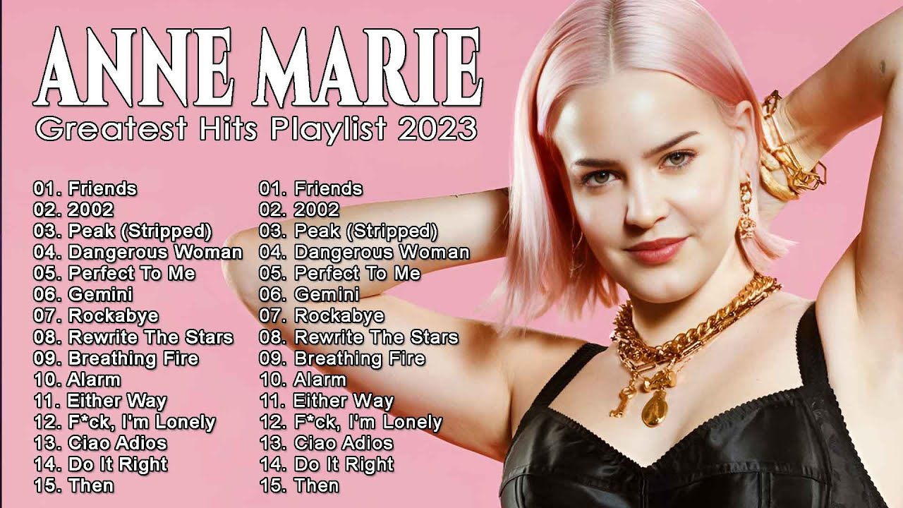 ANNE MARIE Best Songs 2023 | ANNE MARIE Greatest Hits Full Playlist ...
