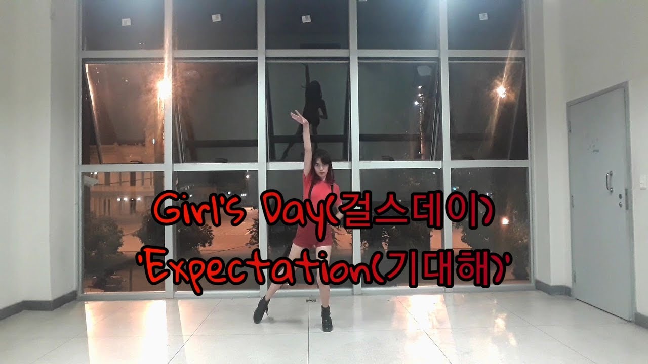 Girl's Day(걸스데이) 'Expectation(기대해)' | Dance Cover By Thata - YouTube