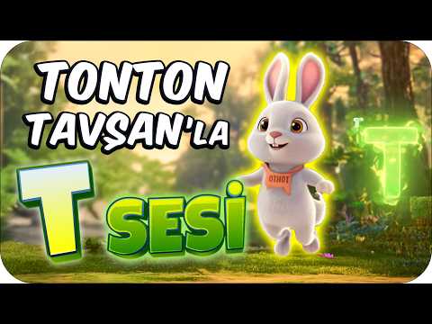 Şarkılarla T Sesini Öğreniyorum 🎶 TonTon Tavşan ile Öğreniyoruz 🐰🚂🦊
