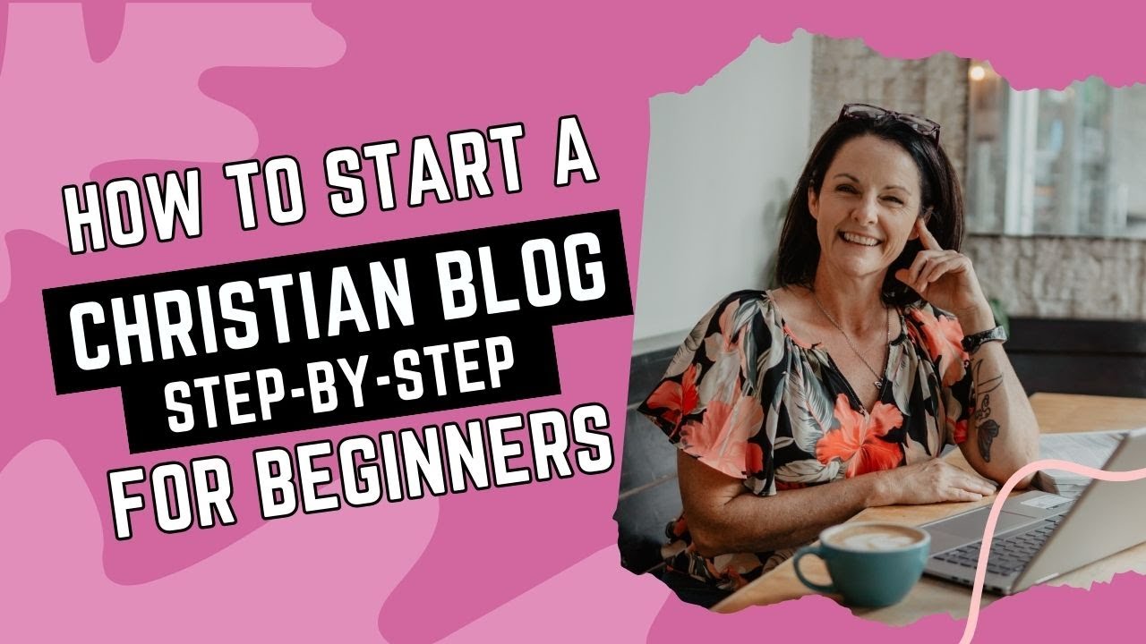 How to Start a Christian Blog Step-by-Step for Beginners | Christian ...