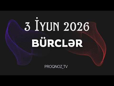 *BÜRCLƏR - 3 İYUN 2026  ( SƏSLİ ) Pragnoz Tv/ ULDUZ FALI
