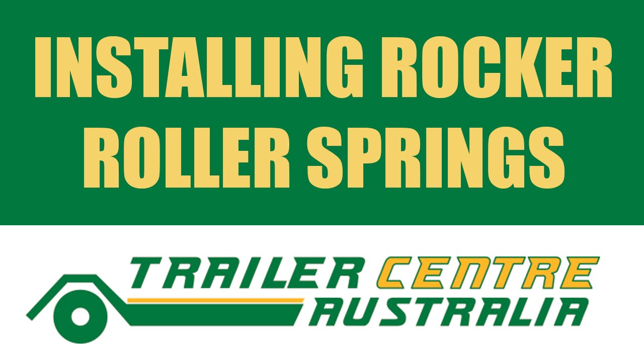 How to install Rocker Roller Springs on your Trailer - Trailer Centre ...