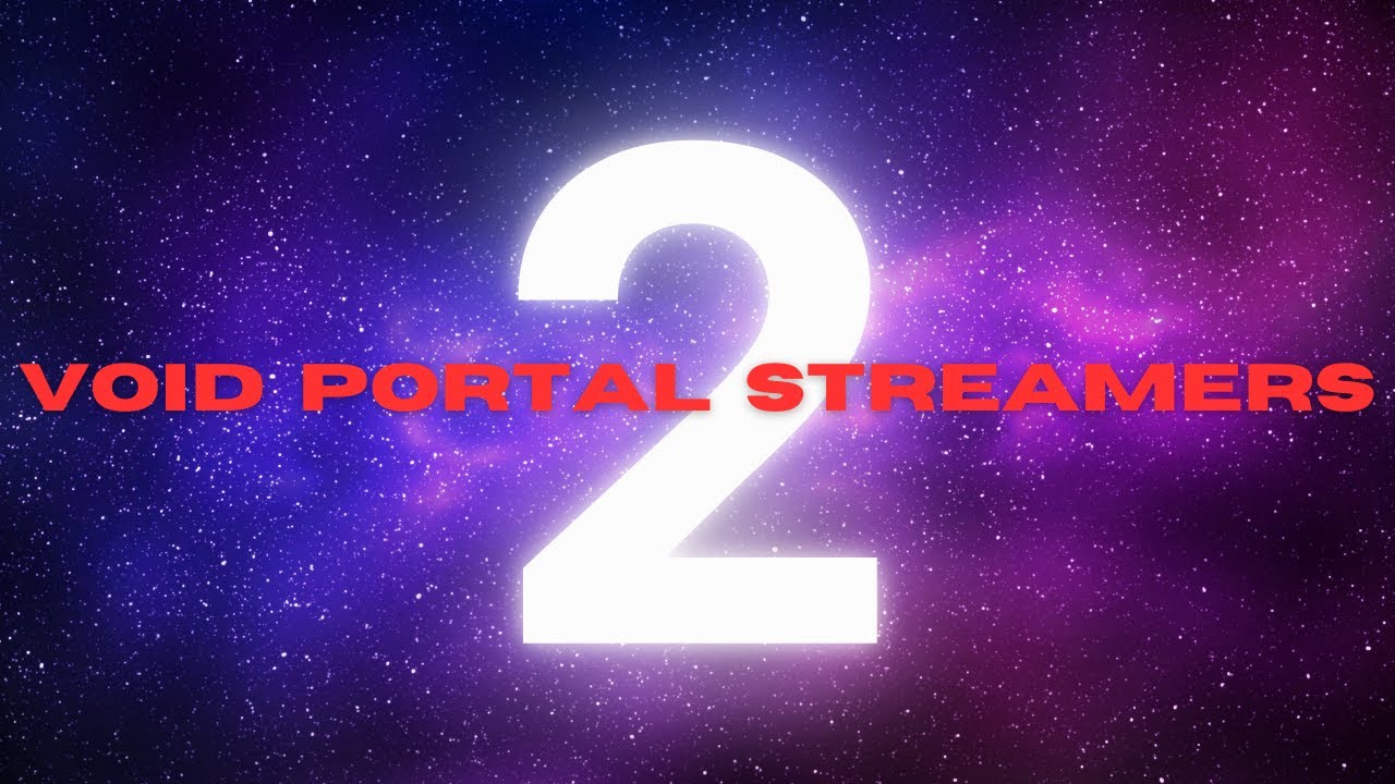 VOiD Portal Streamers Episode 2 - YouTube