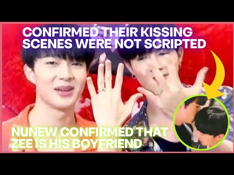 [Zenunew] Nunew Confirmed that Zee is his Boyfriend | Kissing scenes ...