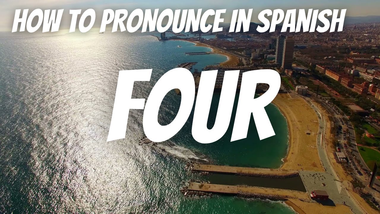 How To Pronounce CUATRO In Spanish Learn How To Say FOUR In Spanish How To Pronounce CUATRO In Spanish Learn How To Say FOUR In Spanish