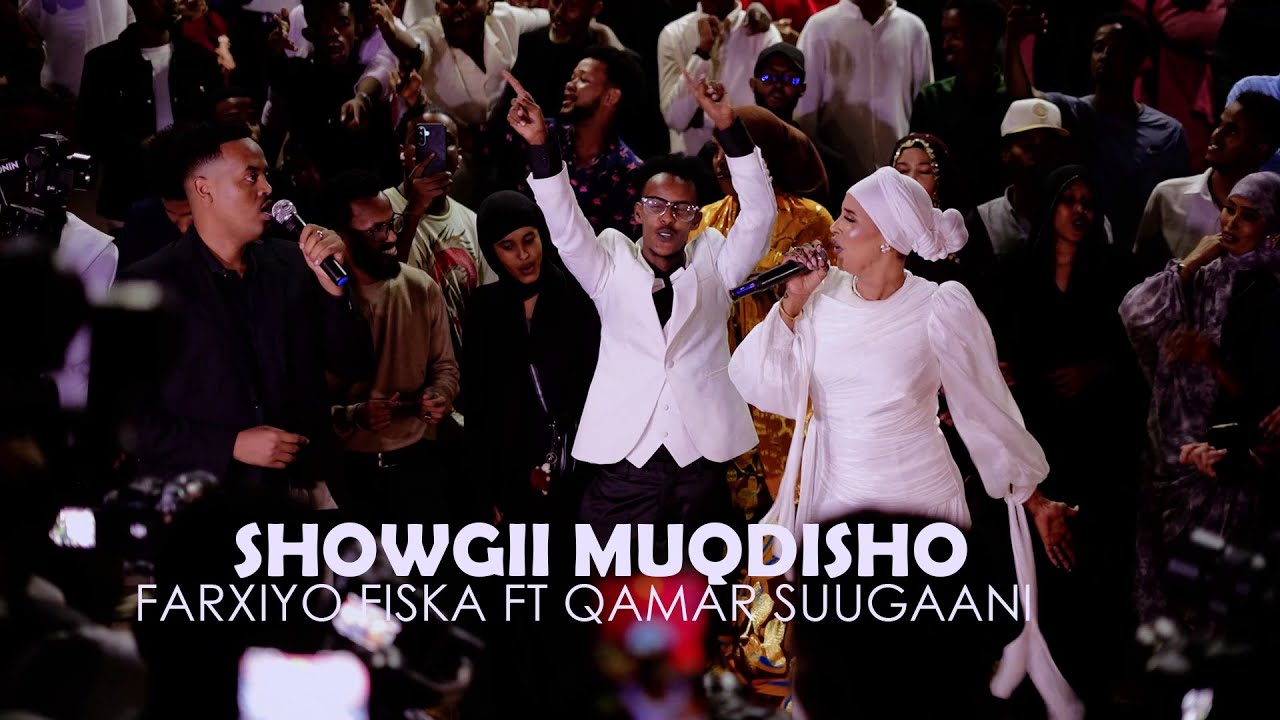 QAMAR SUUGAANI IYO FARXIYA FISKA SHOWGII MUQDISHO FISKA IYO MUBAARAK ...