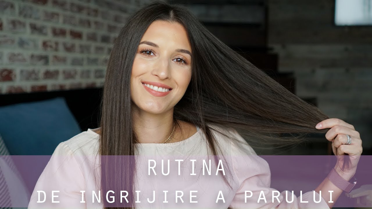RUTINA de ingrijire a parului - YouTube