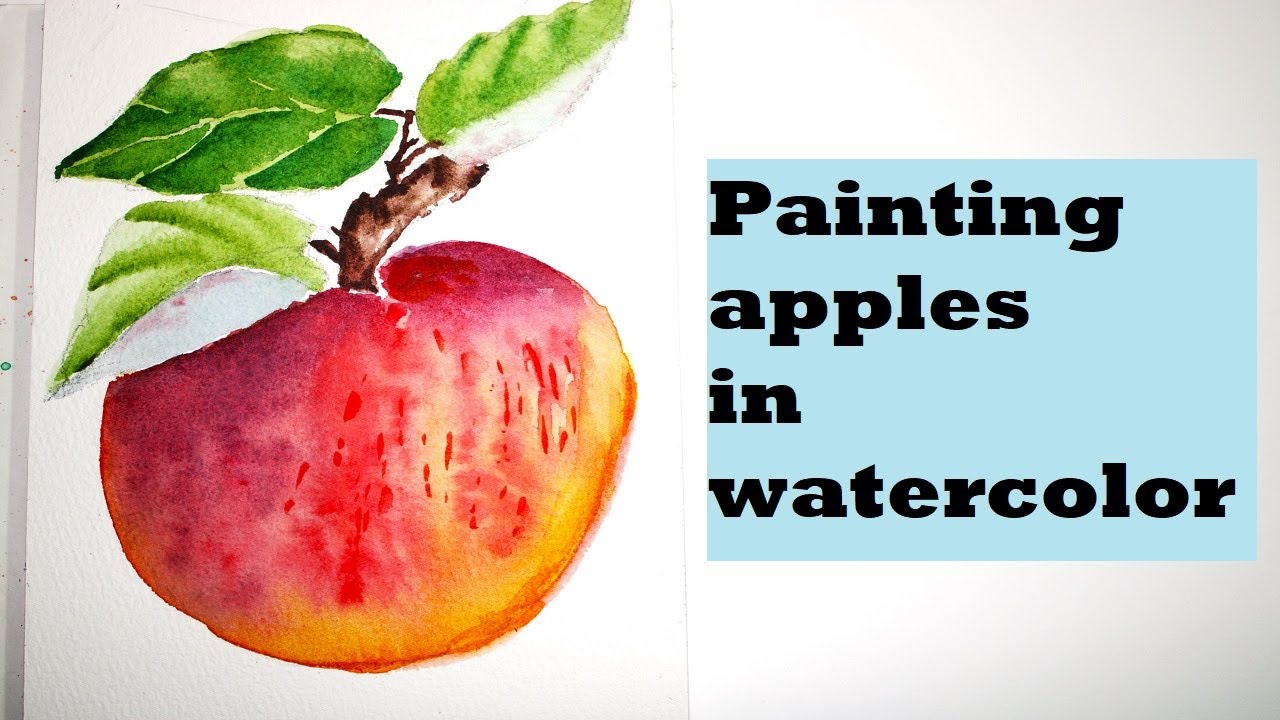 Painting fruits: how to paint apples in watercolors, easy and detailed ...