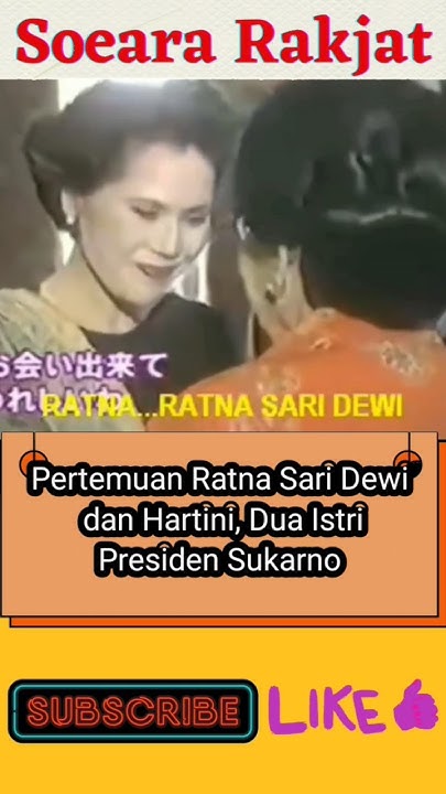Ratna Sari Dewi dan Hartini. 2 Istri Presiden Sukarno yang saling bertemu. #shorts #indonesia ...