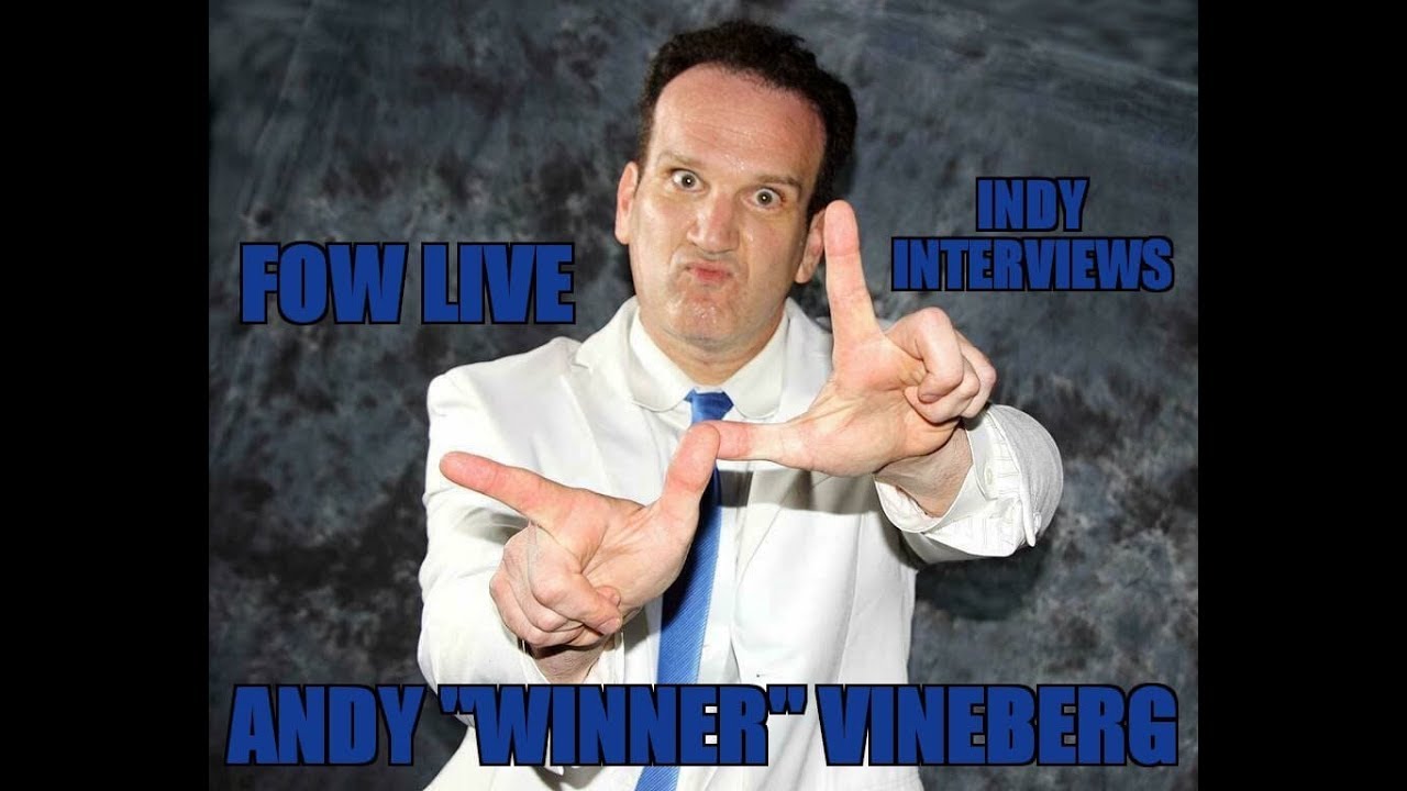 FOW: Indy Interviews: with Andy "WINNER" Vineberg - YouTube