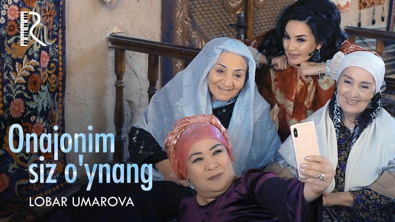 Lobar Umarova - Onajonim siz o'ynang | Лобар Умарова - Онажоним сиз уйнанг - YouTube