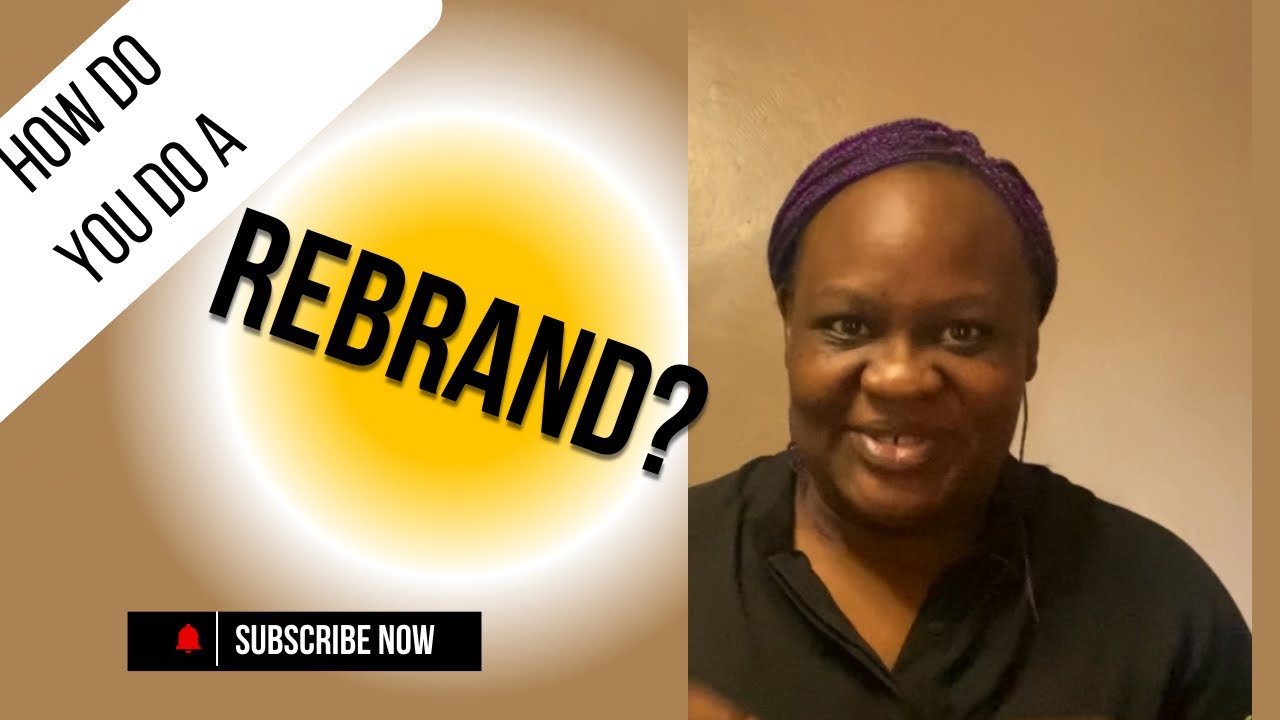 Planning a rebrand? - YouTube