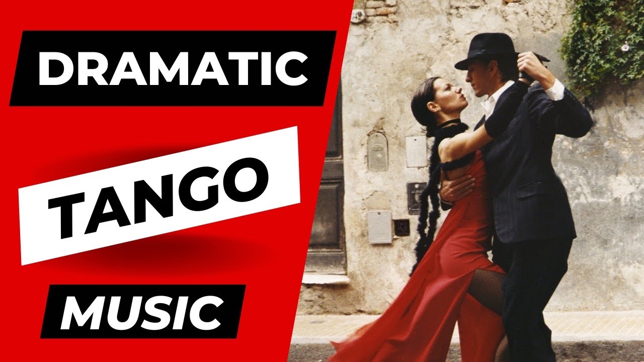 Dramatic ♫ TANGO ♫ Music - YouTube