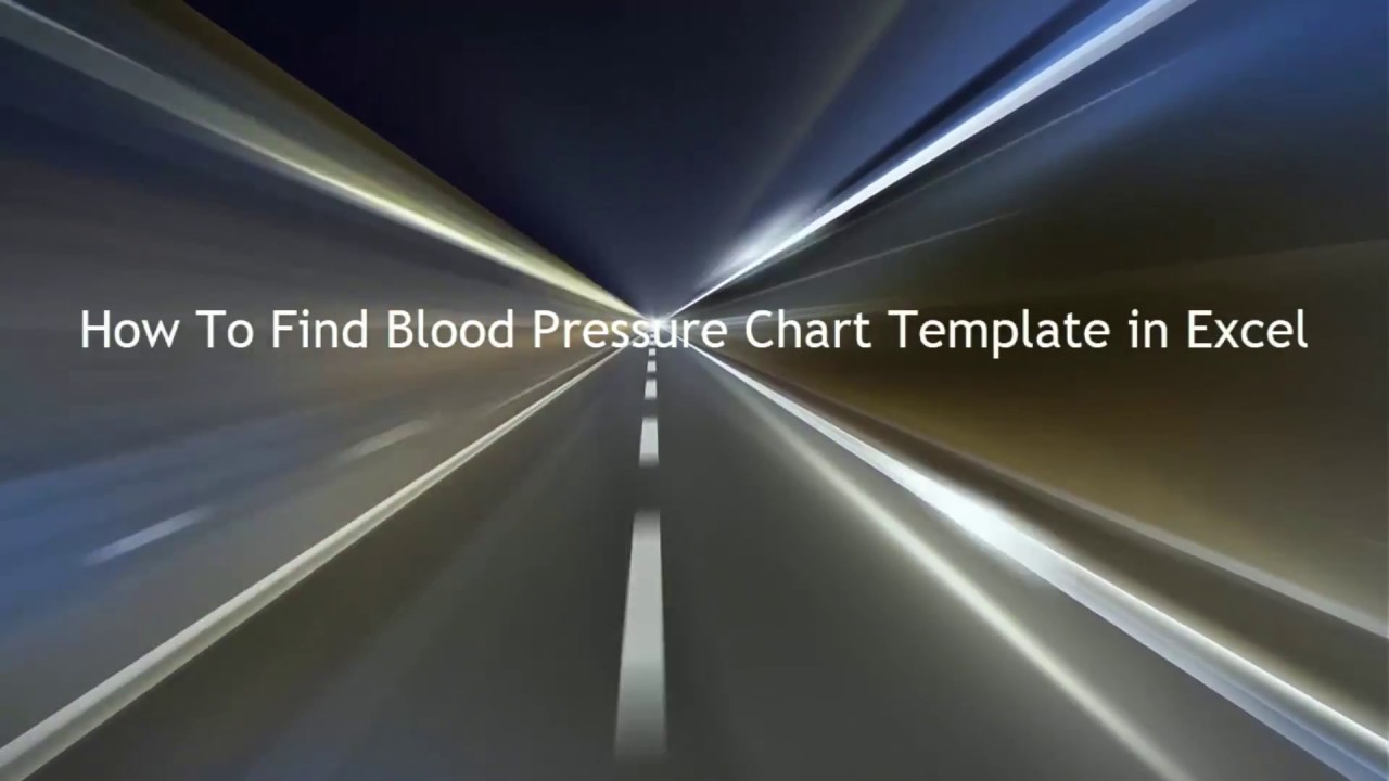 How To Find Blood Pressure Chart Template In Excel The Important Of How To Find Blood Pressure Chart Template In Excel The Important Of